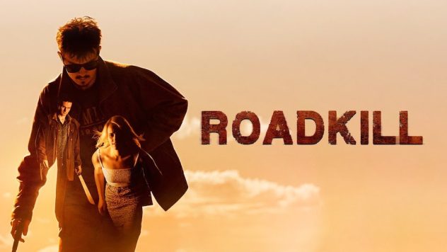 Indie Movie Review – Roadkill – RunPee